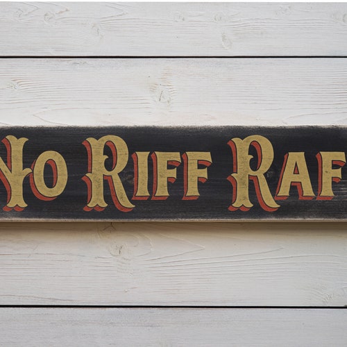 NO RIFF RAFF Vintage Style Wooden Sign. Handmade Retro Home - Etsy