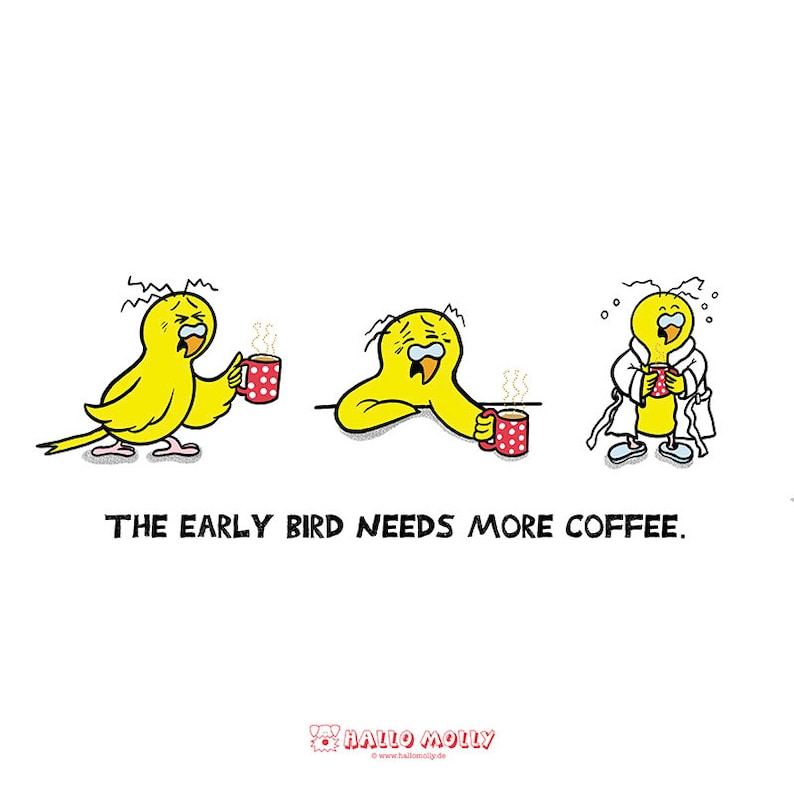 The Early Bird Needs More Coffee! Funny Coffee Lover Mug With Color ...