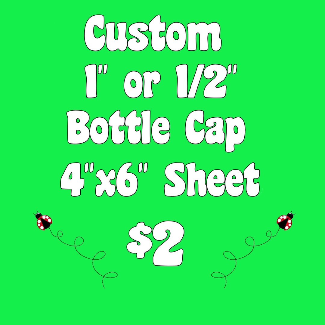 Custom 1" or 1/2" Bottle Cap Images (digital File Only) - Etsy