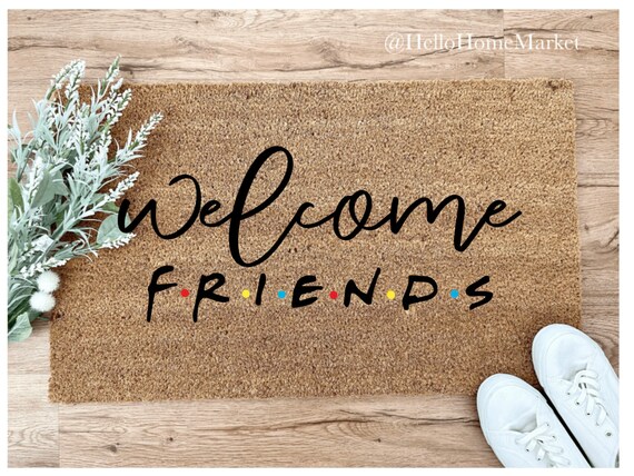 Welcome Friends Door Mat Friends Theme Funny Doormat | Etsy