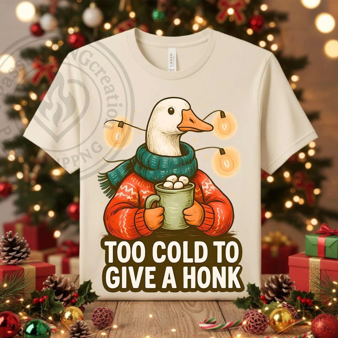 Too Cold to Give a Honk PNG | Funny Goose Winter Clipart | Cozy ...