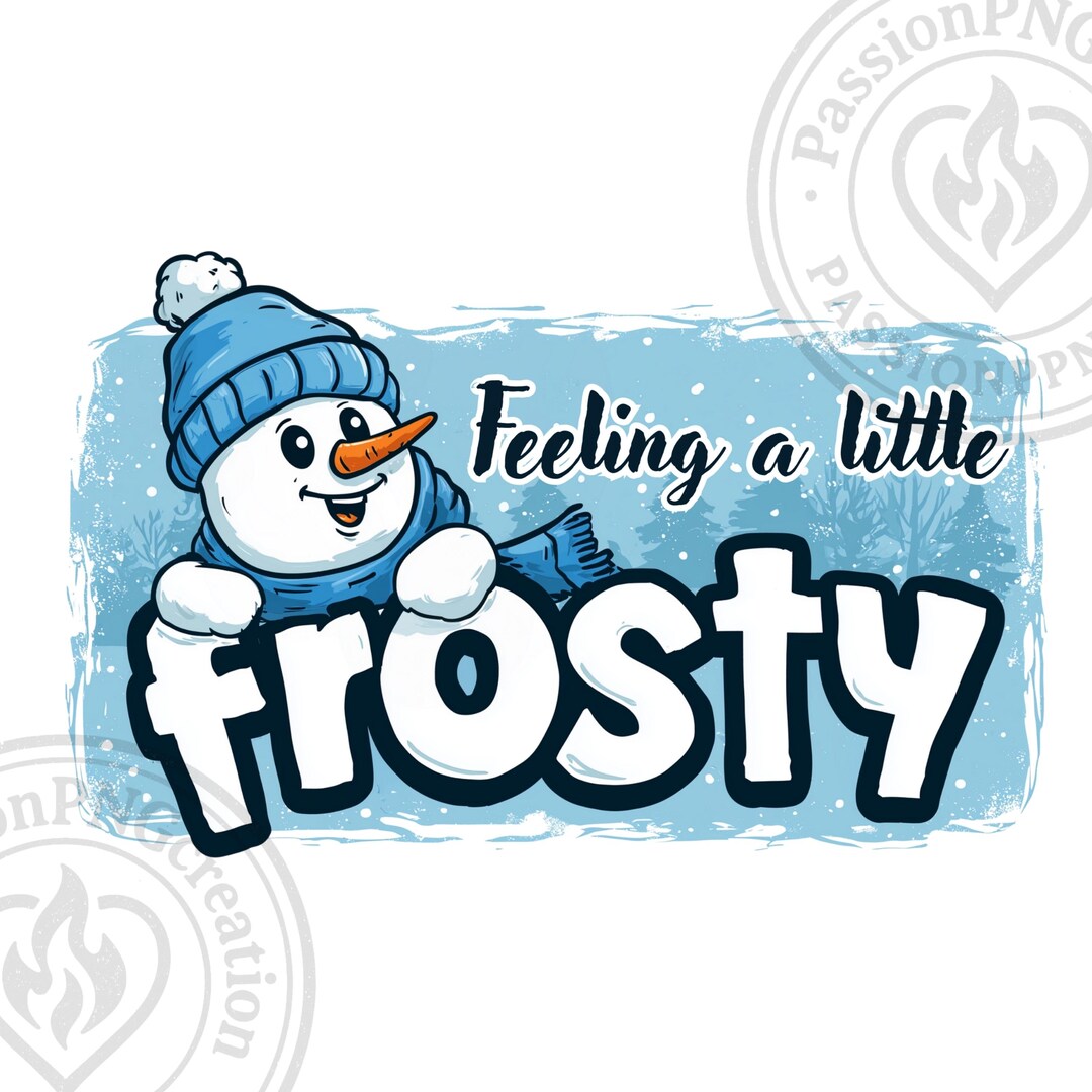 Snowman Frosty PNG, Feeling Frosty Png, Funny Winter Clipart, Christmas ...