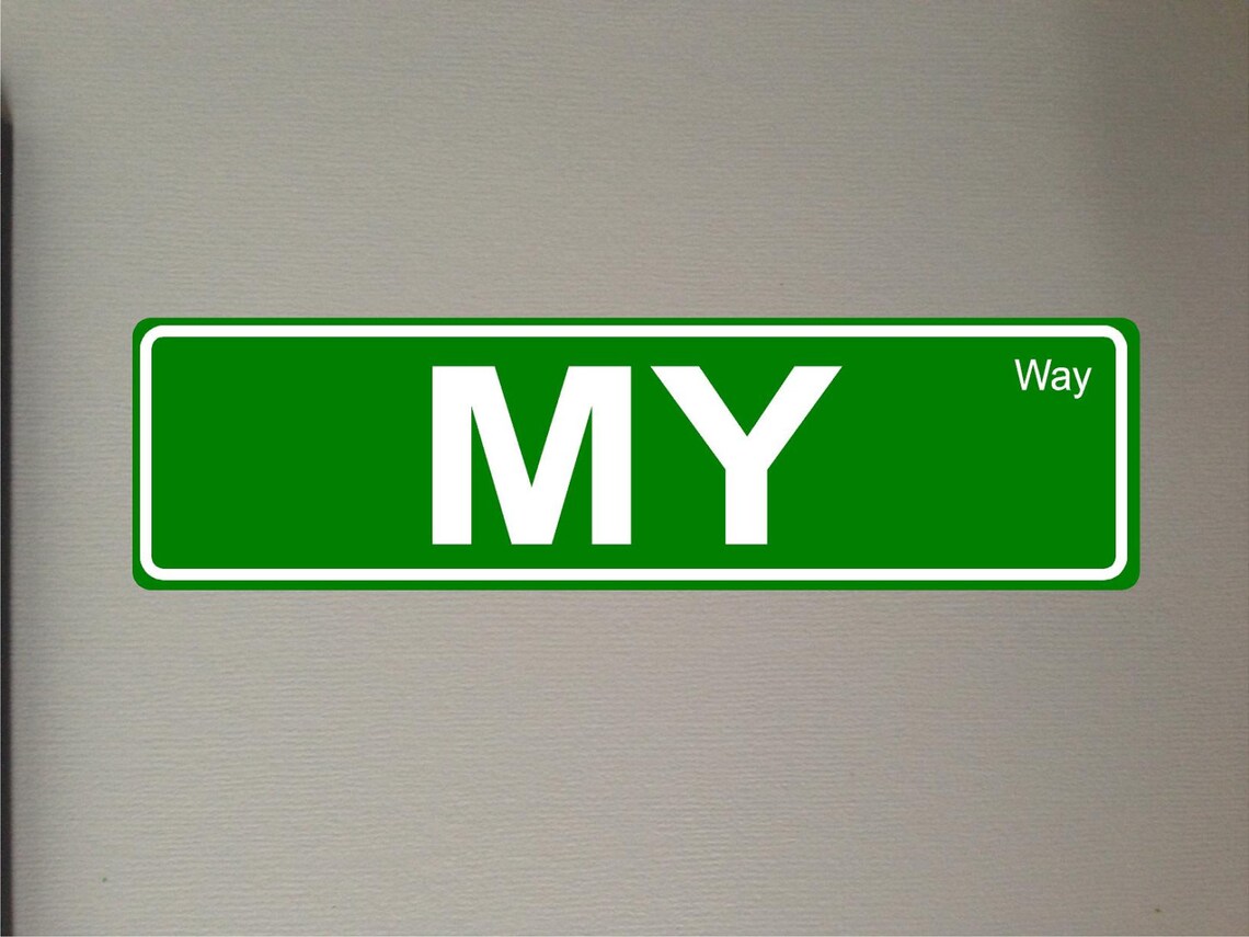 MY Way Aluminum Street Sign Outdoor 24"l X 6"h Custom Made - Etsy