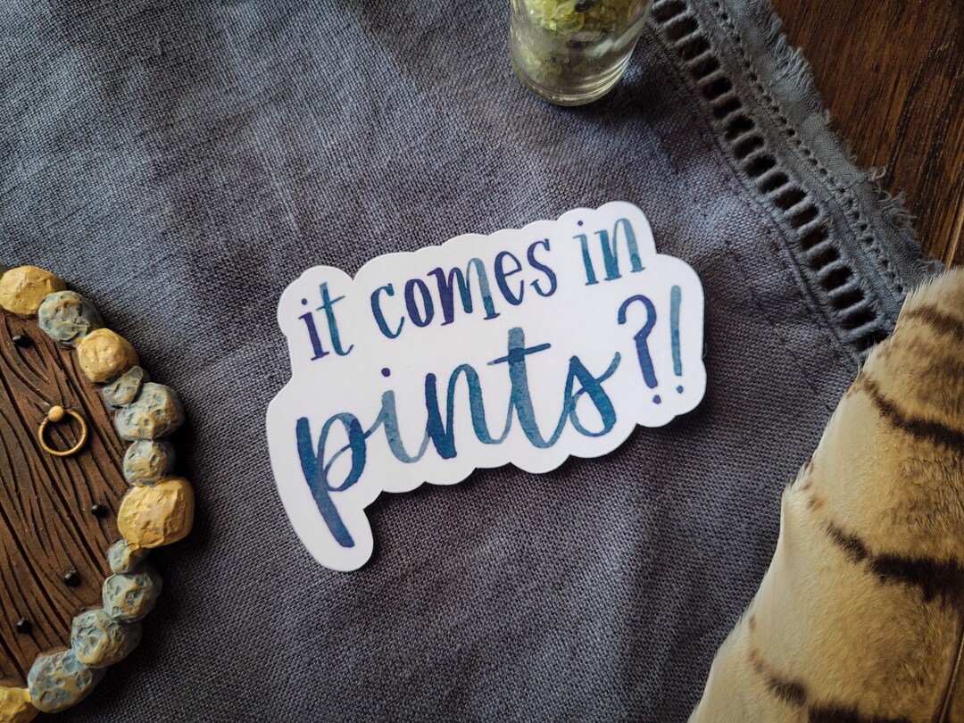 It Comes in Pints?! Sticker | LOTR Lord of the Rings | the Hobbit ...