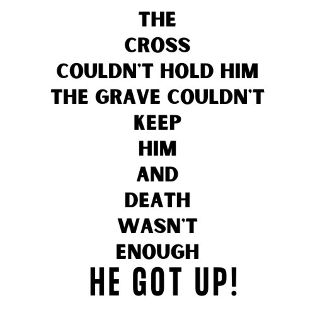 Christian T shirt Design He Got Up Etsy christian-t-shirt-design-he-got-up-etsy