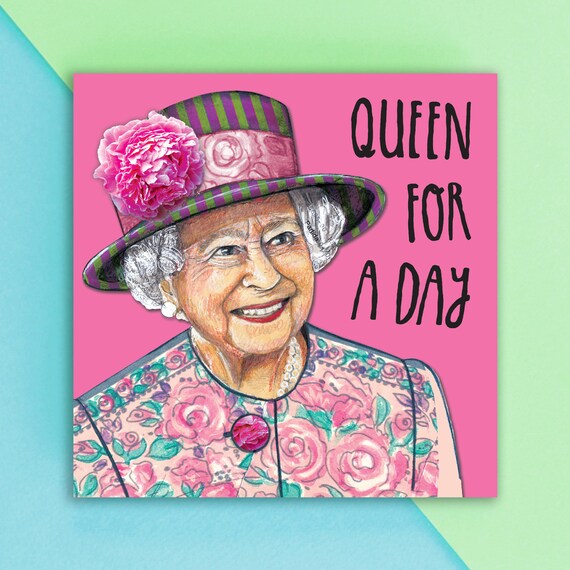 Queen for A Day Queen Elizabeth II Card - Etsy UK