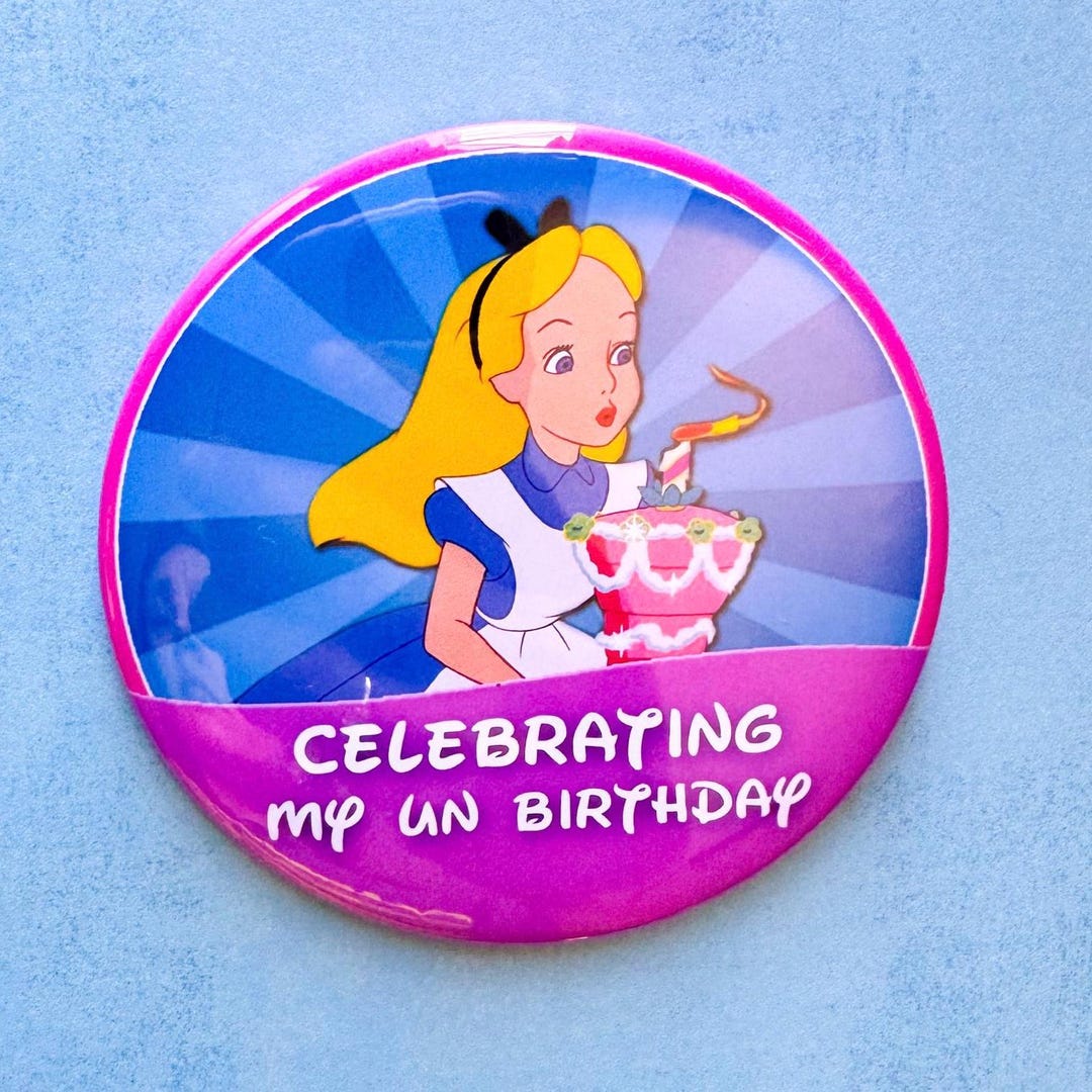 Celebrating My Unbirthday Blow Out the Candles 3" Button - Etsy