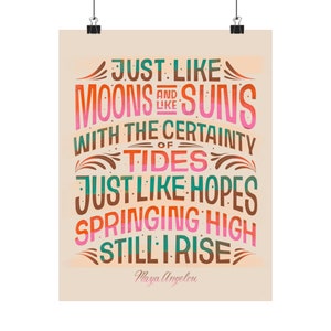 PRINT: Still I Rise Maya Angelou Matte Vertical Posters - Etsy