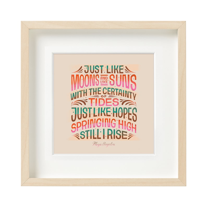 Maya Angelou 'still I Rise' Typographic Art Print (digital Download) - Etsy