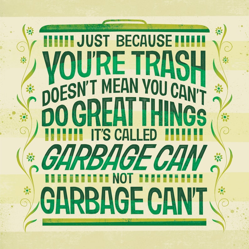 Trash Quote, Funny Quotes, Retro Type, Hand Drawn Printable, Best ...
