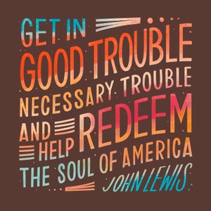 John Lewis Quote Print, Civil Rights Poster Art, Good Trouble, Black ...