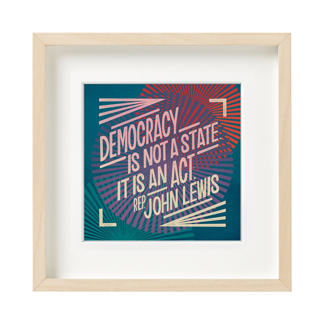 Democracy Quote, John Lewis Print, Voting Poster, Typographic Poster ...
