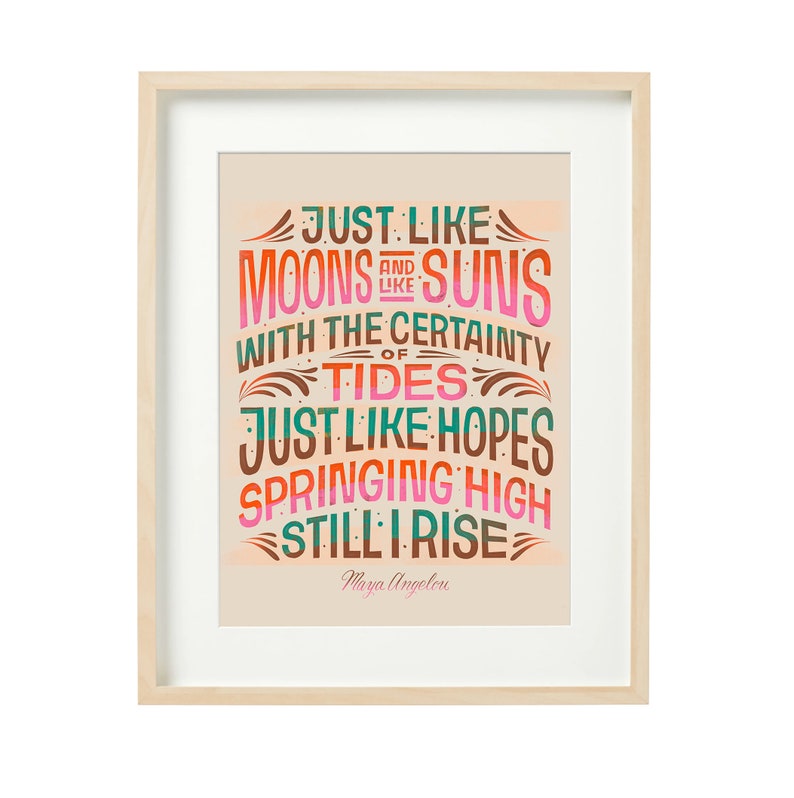 Maya Angelou 'still I Rise' Typographic Art Print (digital Download) - Etsy