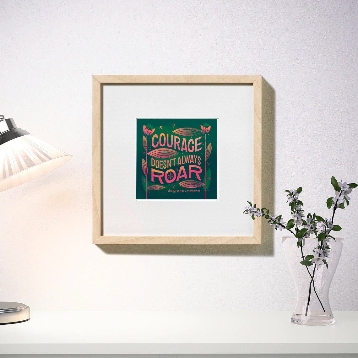 Courage Quote Floral Art Print: Inspirational Wall Decor (digital ...