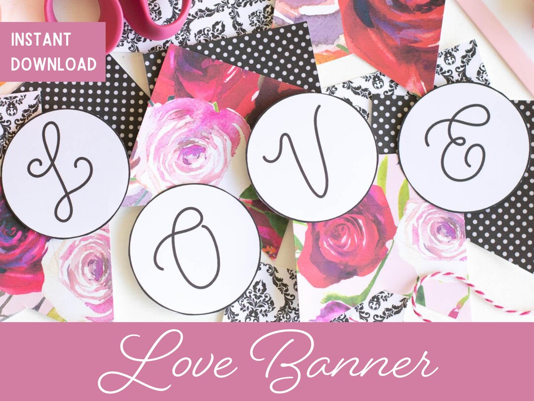 Floral Love Banner: Printable Valentine's Day Decor (PDF) - Etsy