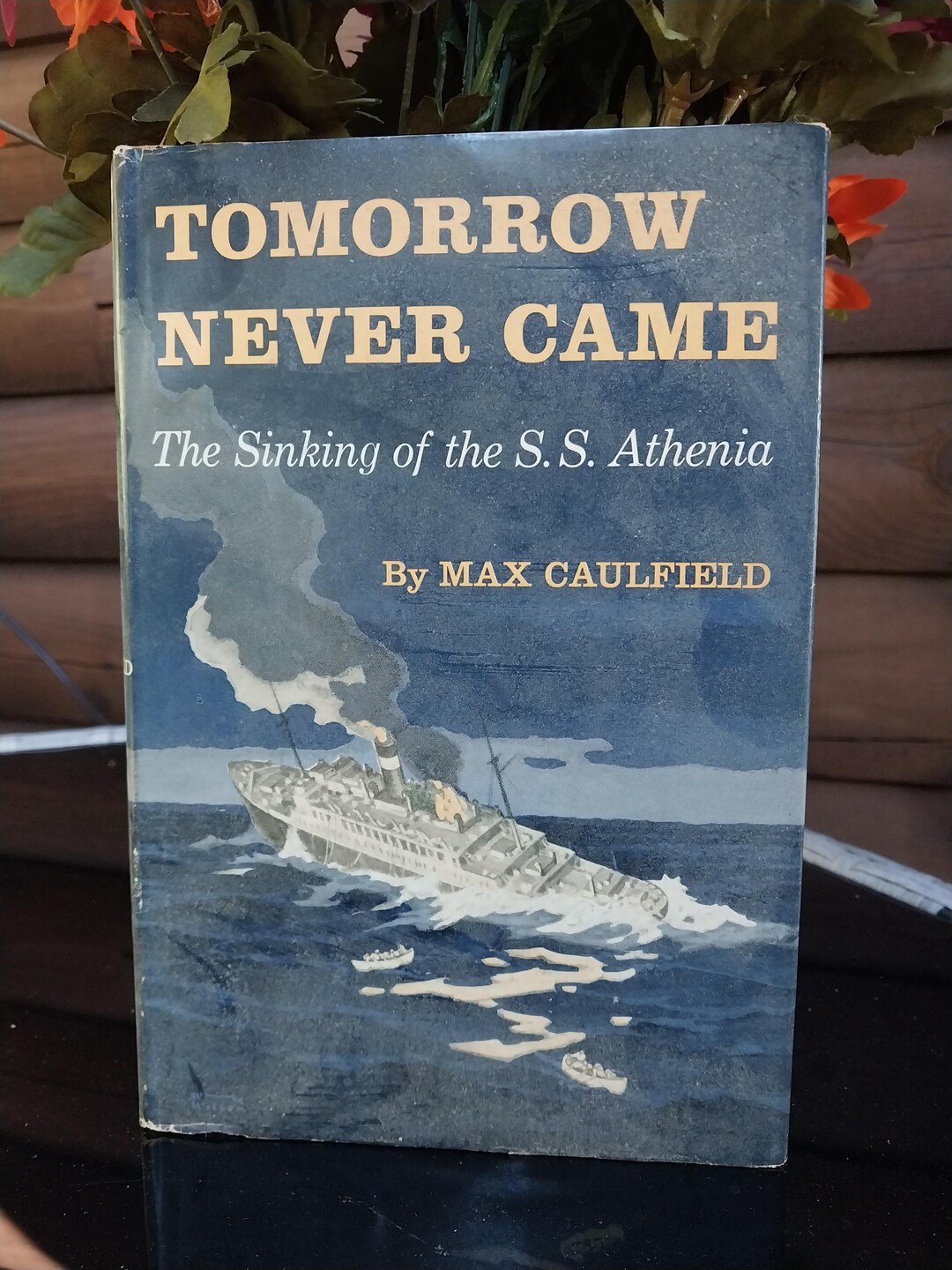 Tomorrow Never Came the Sinking of the SS Athenia by Max Caulfield ...
