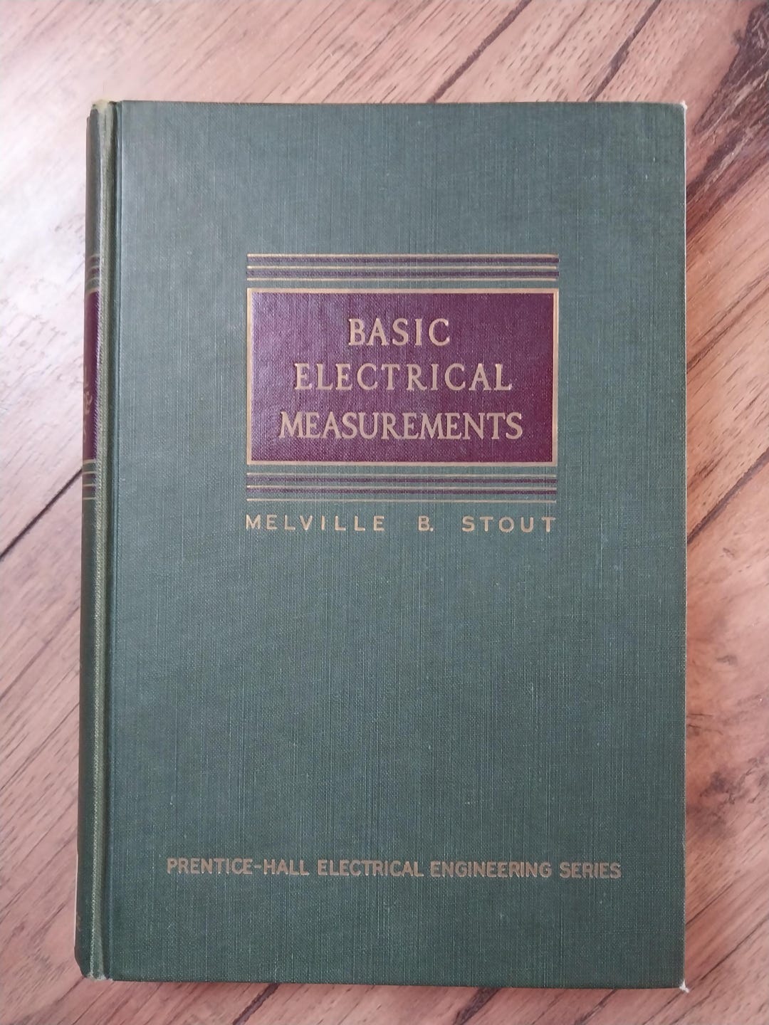 Basic Electrical Measurements by Melville B Stout Professor of Electrical Engineering University ...
