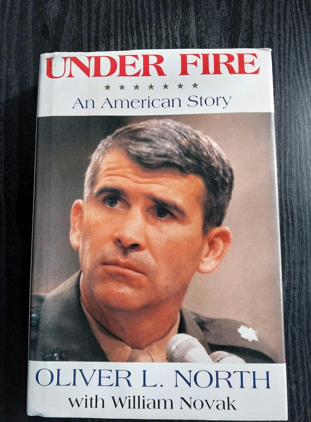 Under Fire an American Story Oliver L. North With William Novack - Etsy