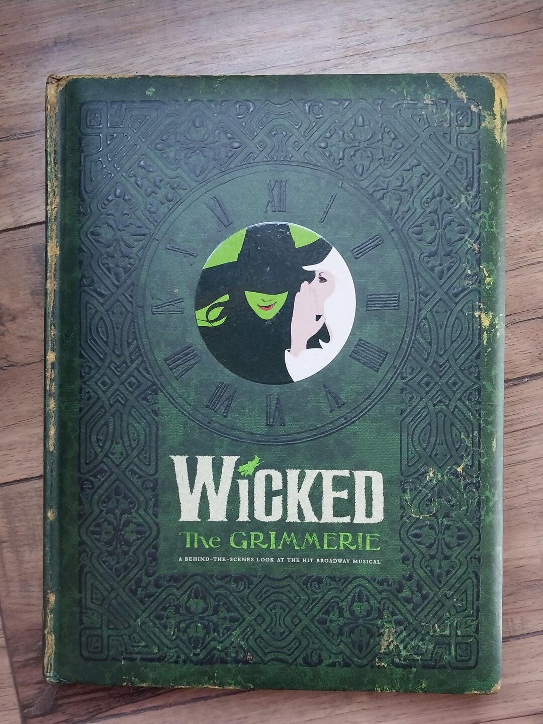 Wicked the Grimmerie A Behind the Scenes Look at the Hit Broadway ...