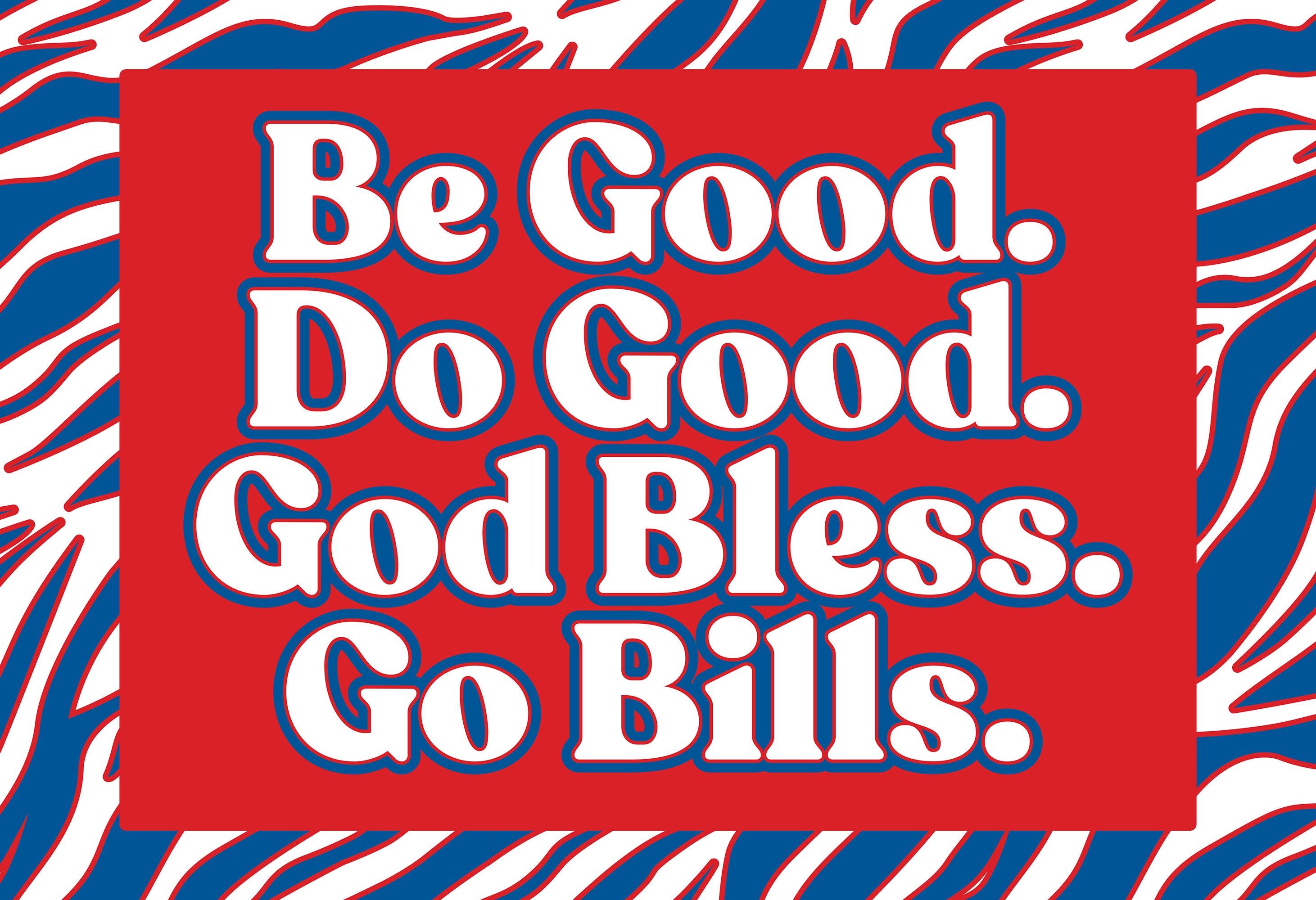Be Good. Do Good. God Bless. Go Bills. - Etsy