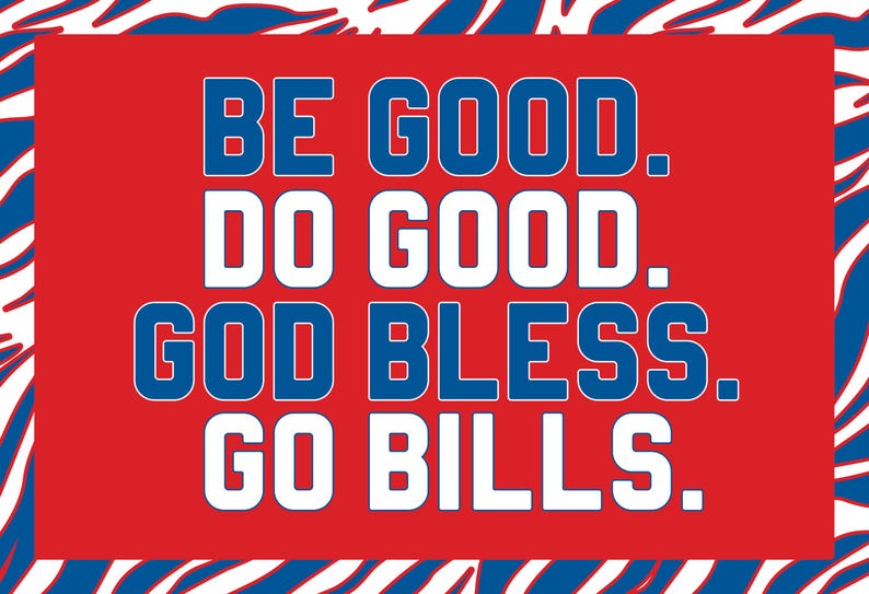 Be Good. Do Good. God Bless. Go Bills. - Etsy