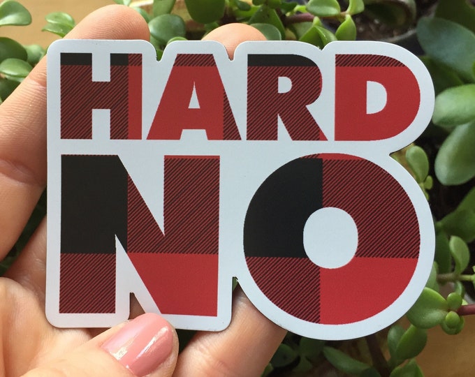 Hard No Sticker - Etsy