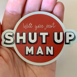 Will You Shut Shut up Man - Joe Biden Quote MAGNET (democrat | Leftist ...