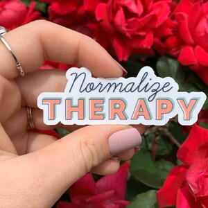 Normalize Therapy Sticker on Waterproof Vinyl | 3" X 1.06" | Mental ...