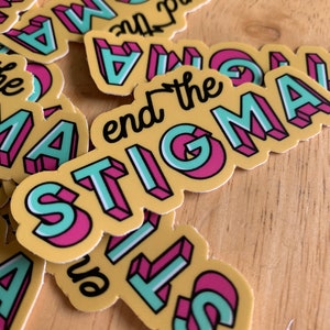 End the Stigma Sticker | 3" X 1.2” | Mental Health Awareness Decal - Etsy