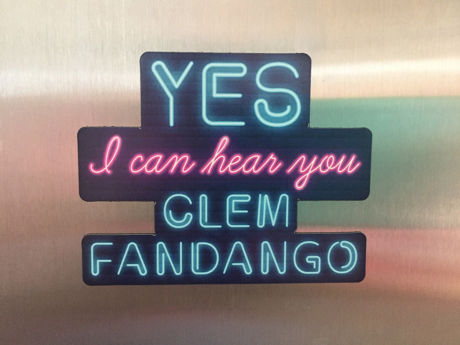Yes I Can Hear You Clem Fandango MAGNET - Etsy
