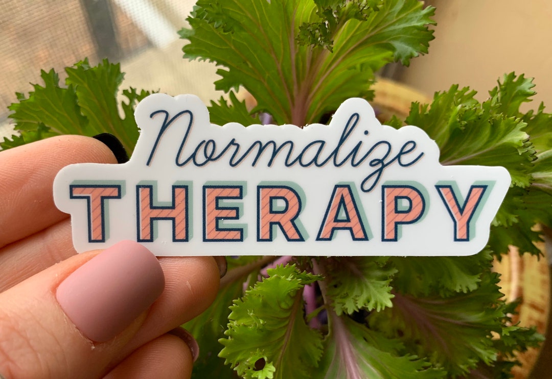 Normalize Therapy Sticker on Waterproof Vinyl | 3" X 1.06" | Mental ...