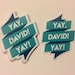 Yay, David! Yay! Sticker - Etsy