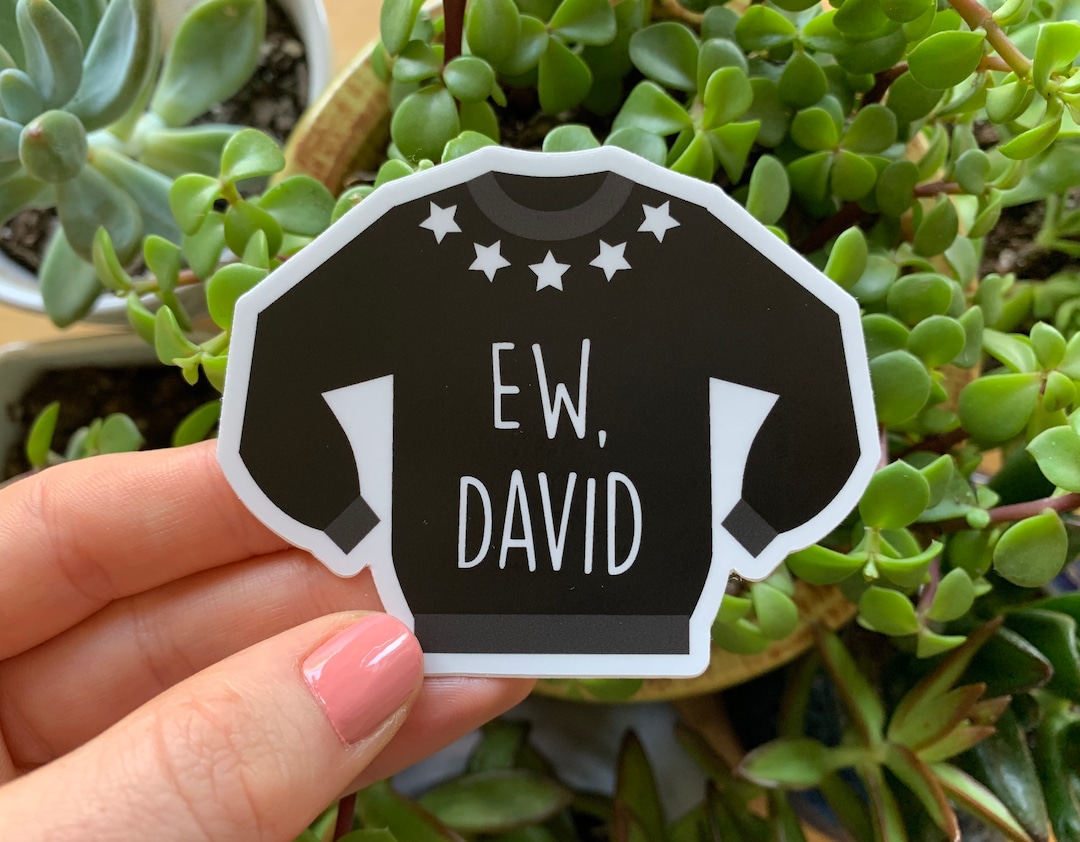 Ew, David Sweater Vinyl Sticker - Original Design - Etsy
