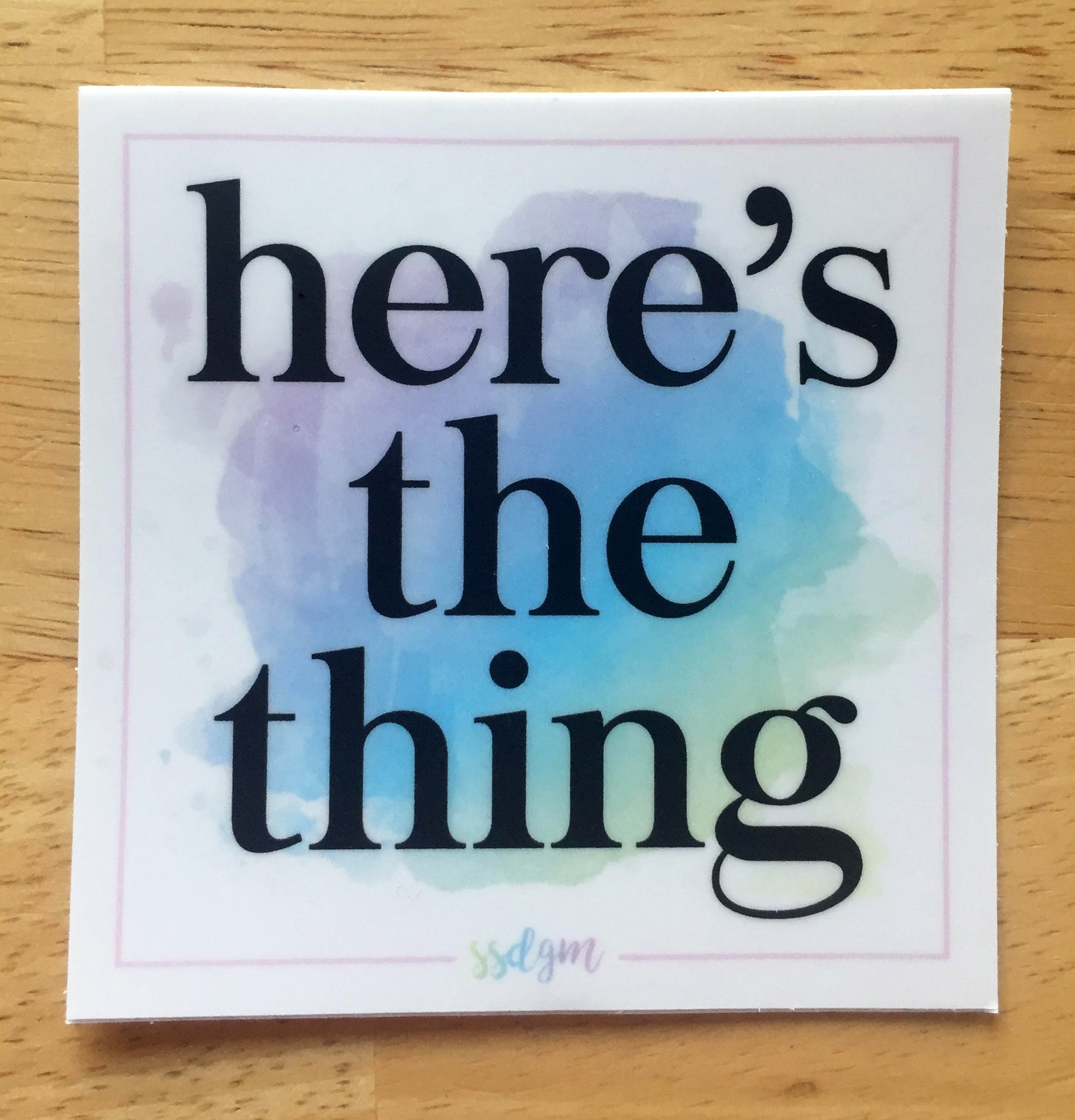 Here's the Thing Sticker Sticker Inspired by My Favorite - Etsy