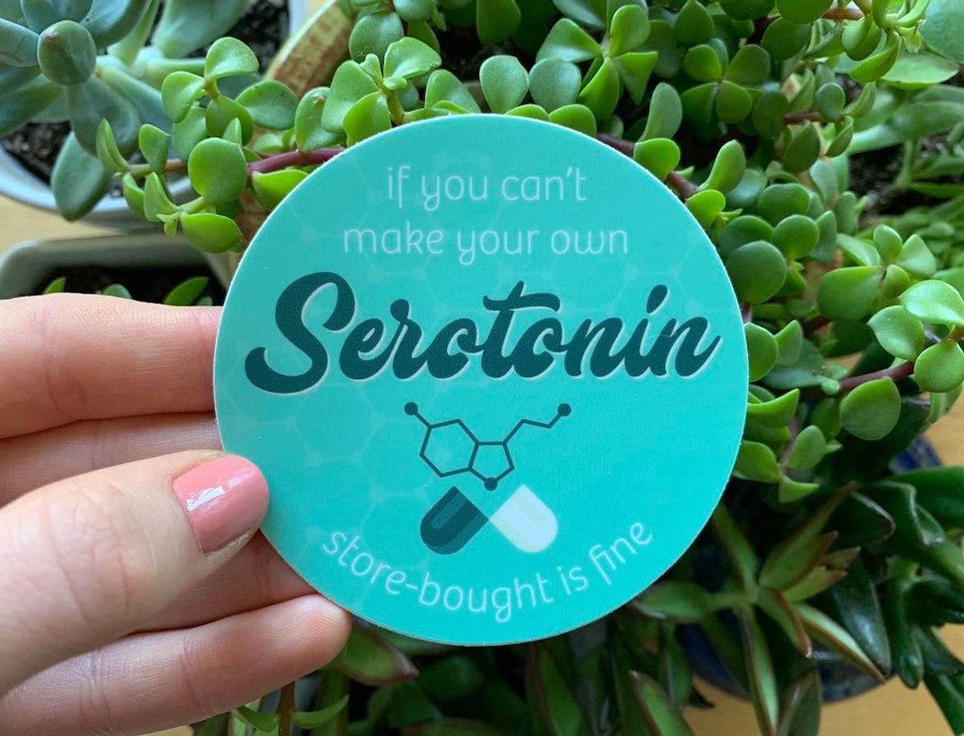 If You Can't Make Your Own Serotonin Store-bought is Fine Waterproof ...