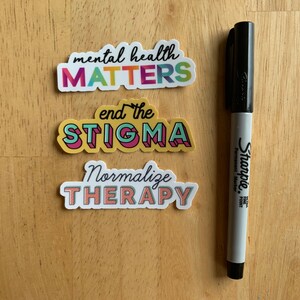 Mental Health Stickers 3-pack - Normalize Therapy, End the Stigma ...