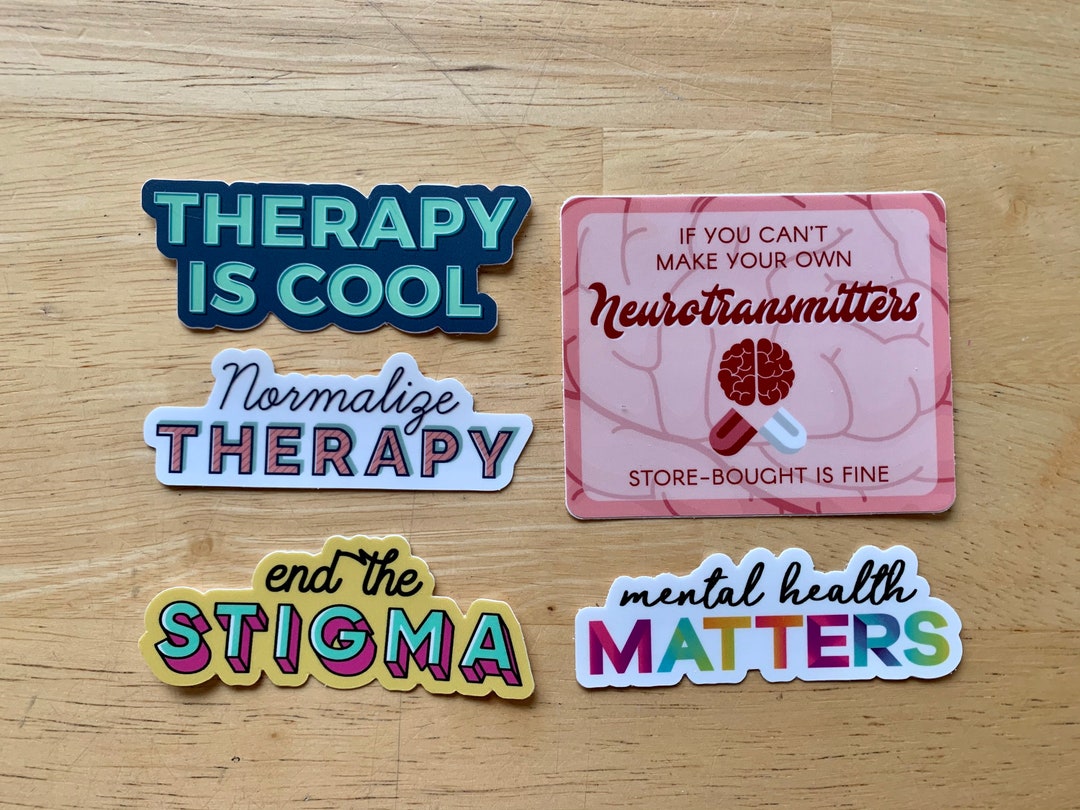 Mental Health Stickers 5-pack - Normalize Therapy, End the Stigma ...