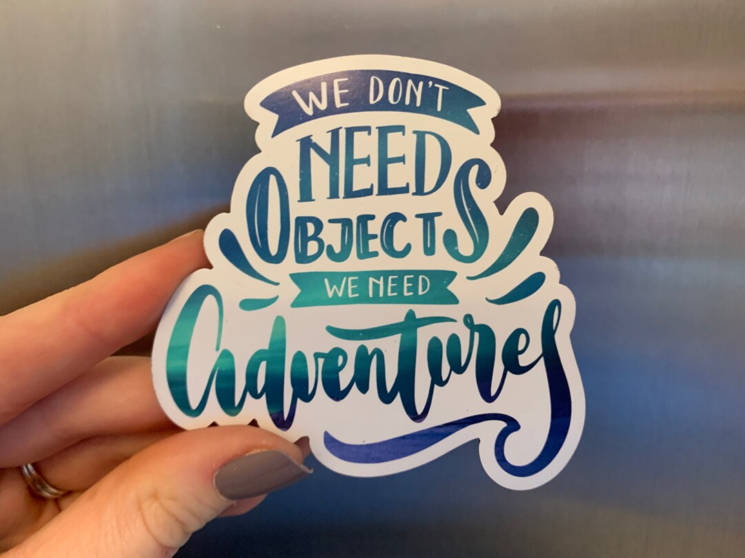 We Don't Need Objects We Need Adventures Blue Galaxy - Etsy