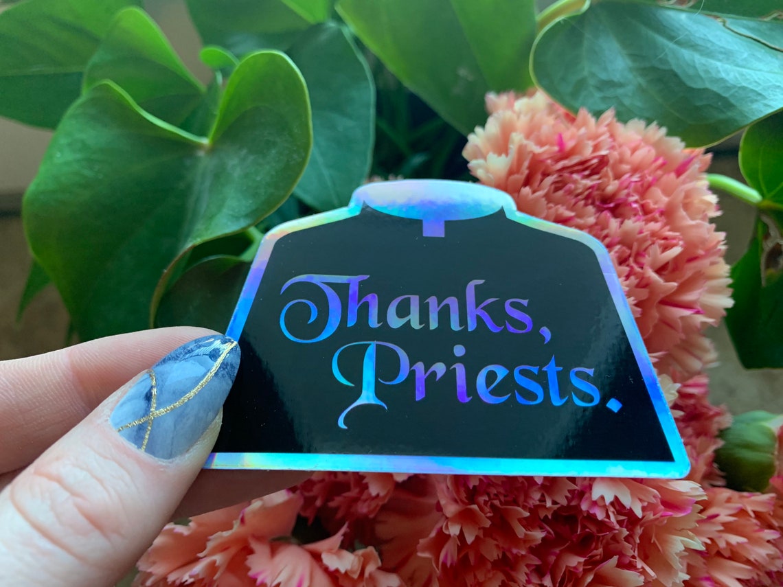 Thanks, Priests Holographic STICKER Inspired by the Podcast and That's ...