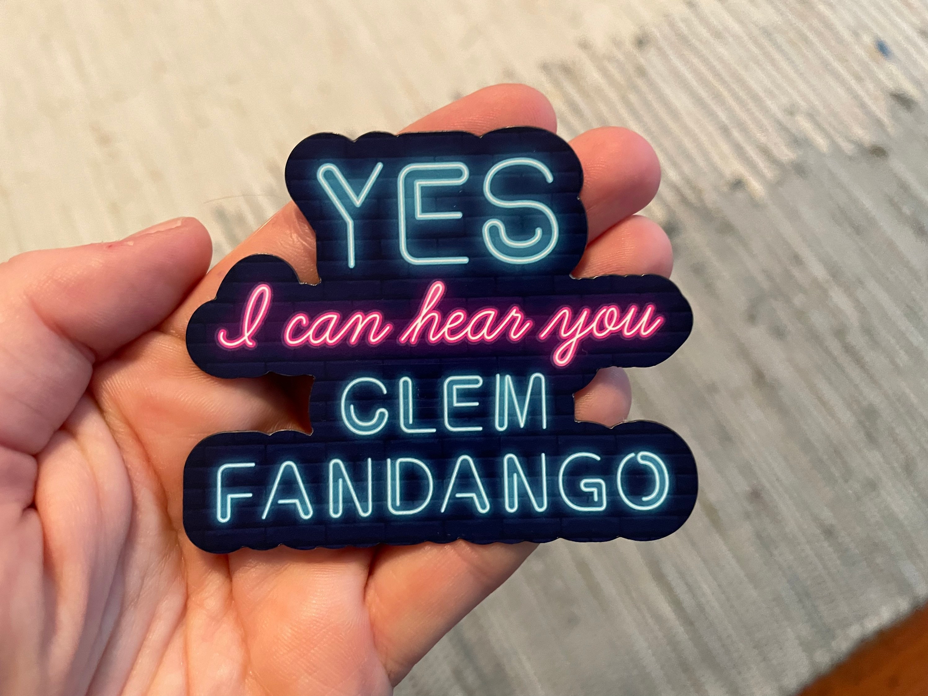 Yes I Can Hear You Clem Fandango MAGNET - Etsy