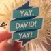 Yay, David! Yay! Sticker - Etsy