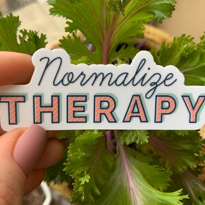 Normalize Therapy Sticker on Waterproof Vinyl | 3" X 1.06" | Mental ...