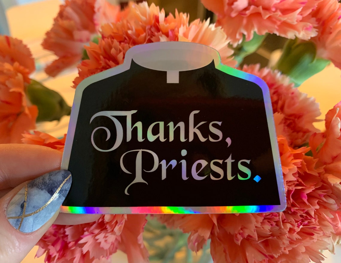Thanks, Priests Holographic STICKER Inspired by the Podcast and That's ...