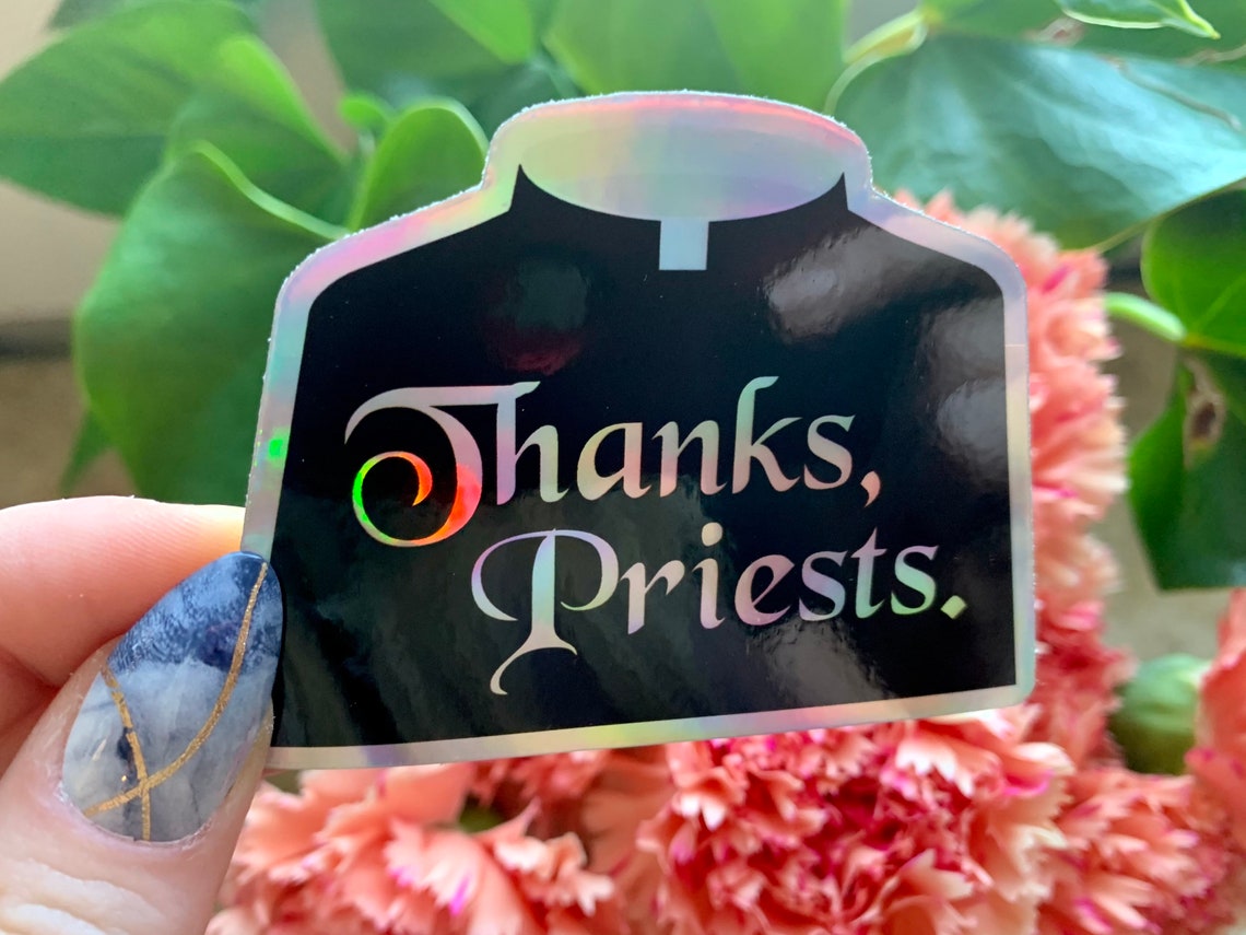 Thanks, Priests Holographic STICKER Inspired by the Podcast and That's ...