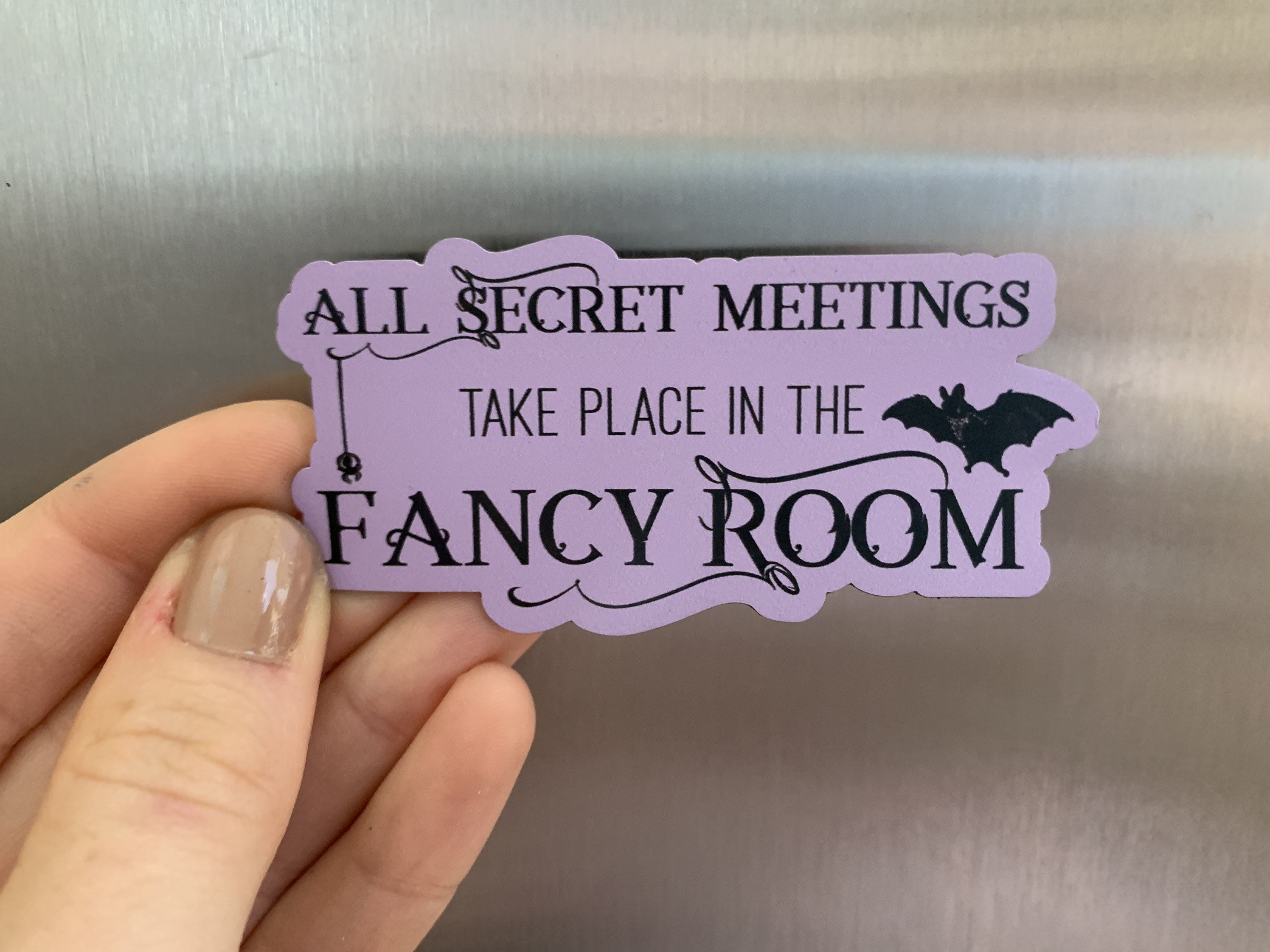 All Secret Meetings Take Place in the Fancy Room MAGNET - Etsy