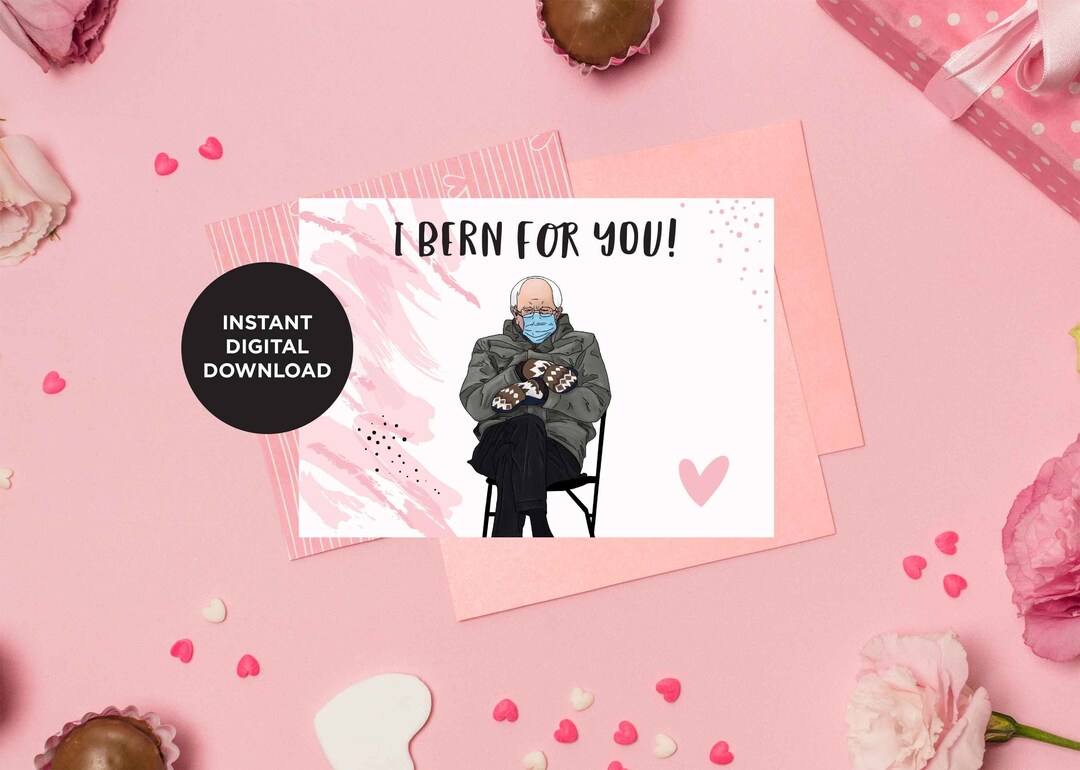 I Bern for You - Bernie With Mittens Valentine's Day Card | Anniversary ...