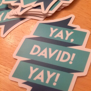 Yay, David! Yay! Sticker - Etsy