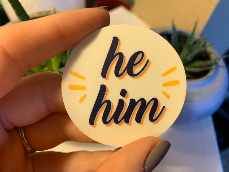 He/him Pronoun Sticker 2 Diameter Vinyl Waterproof - Etsy