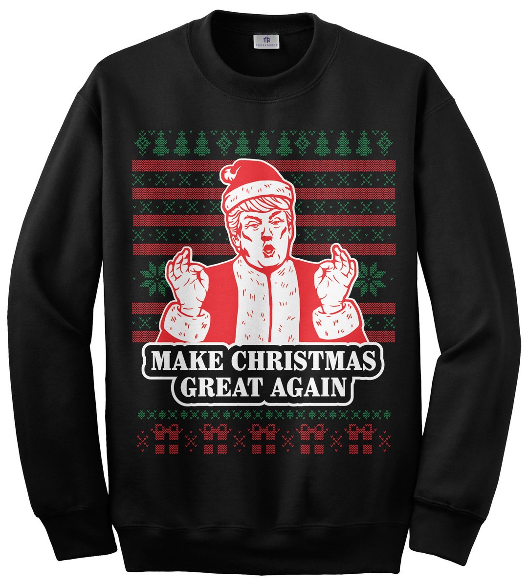 Make Christmas Great Again Donald Trump Santa Claus Ugly Christmas ...