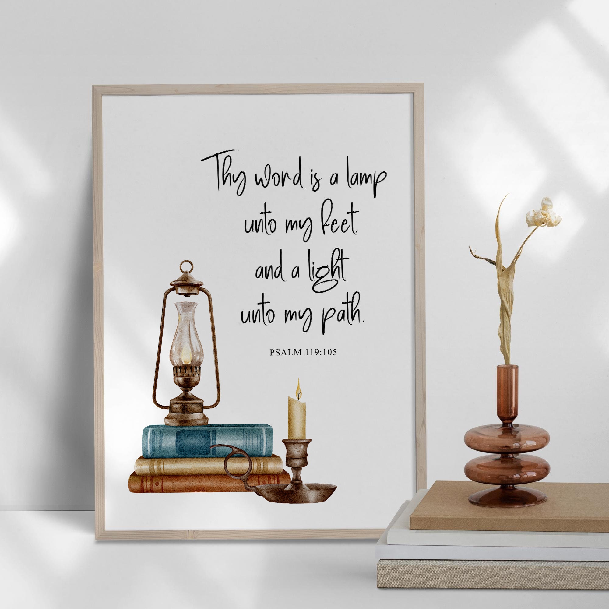 Thy Word is a Lamp Unto My Feet and a Light Unto My Path, Psalm 119:105 ...